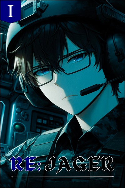 66. The New Fate - Re: Jager [Mecha Isekai/LitRPG] | Royal Road