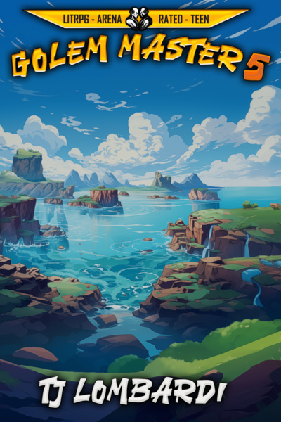 GM5 - Chapter 22 - No Challenge, No Reward - Golem Master | Royal Road