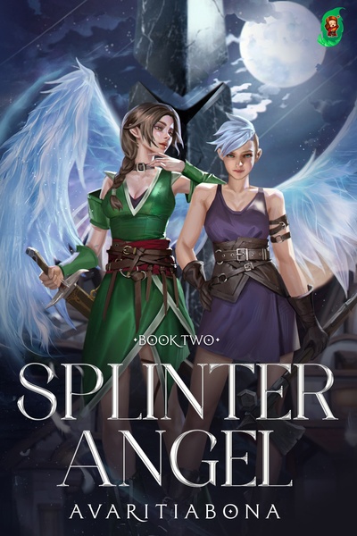 Chapter 78 - Splinter Angel | Royal Road