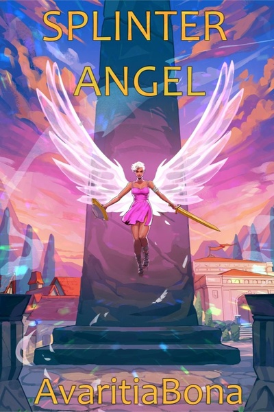 Chapter 179 - Splinter Angel [Book 4 onward] | Royal Road